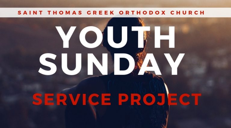 Youth Sunday Service Project - Saint Thomas Greek Orthodox Church
